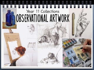Yr 11 collections observational artwork | PPT