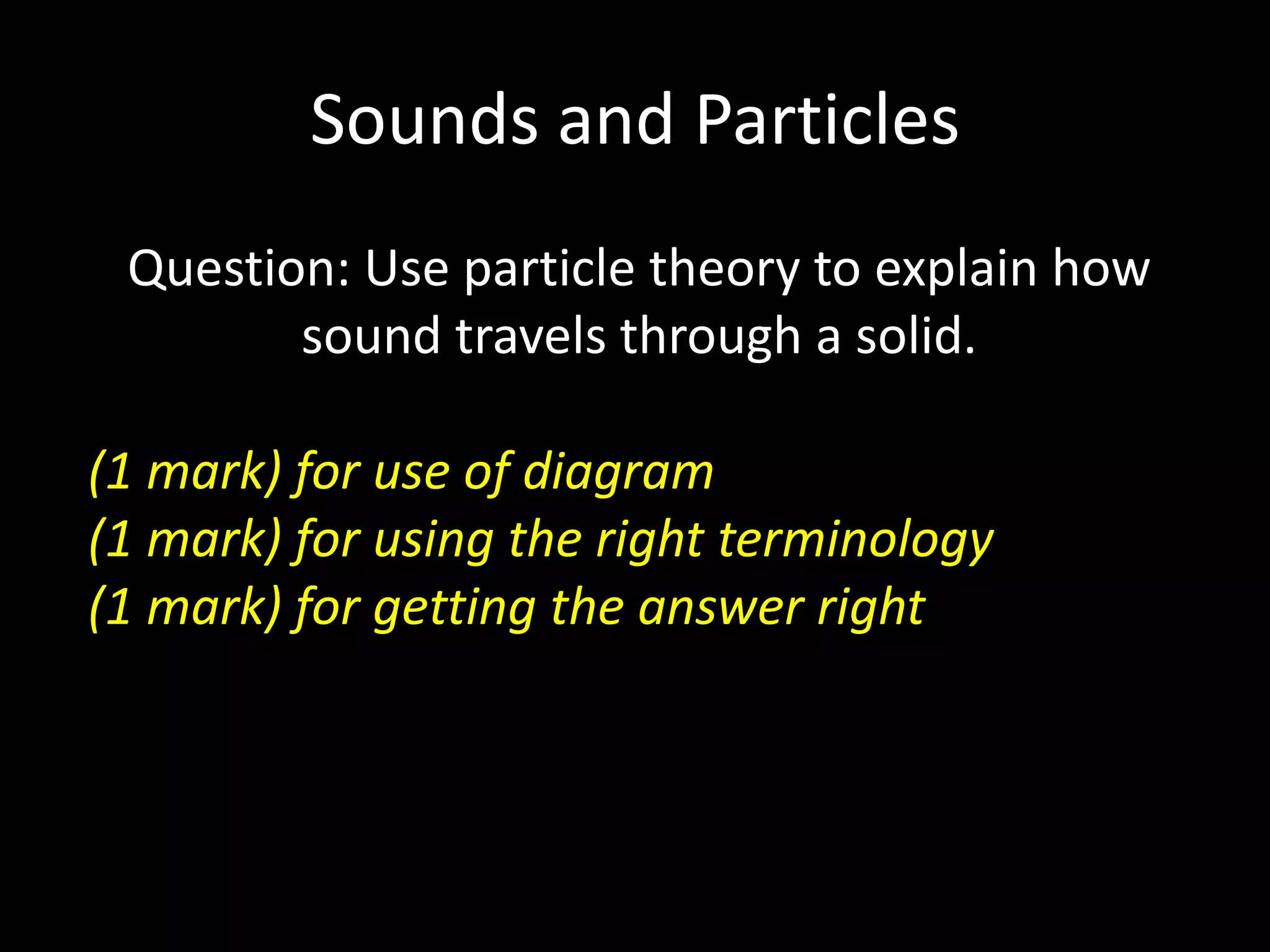 SOUNDS in solids, liquids and gases | PPTX