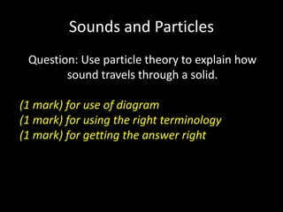 SOUNDS in solids, liquids and gases | PPTX