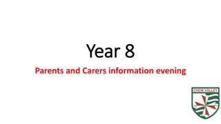 Head of Year 8 Information Evening Presentation | PPT