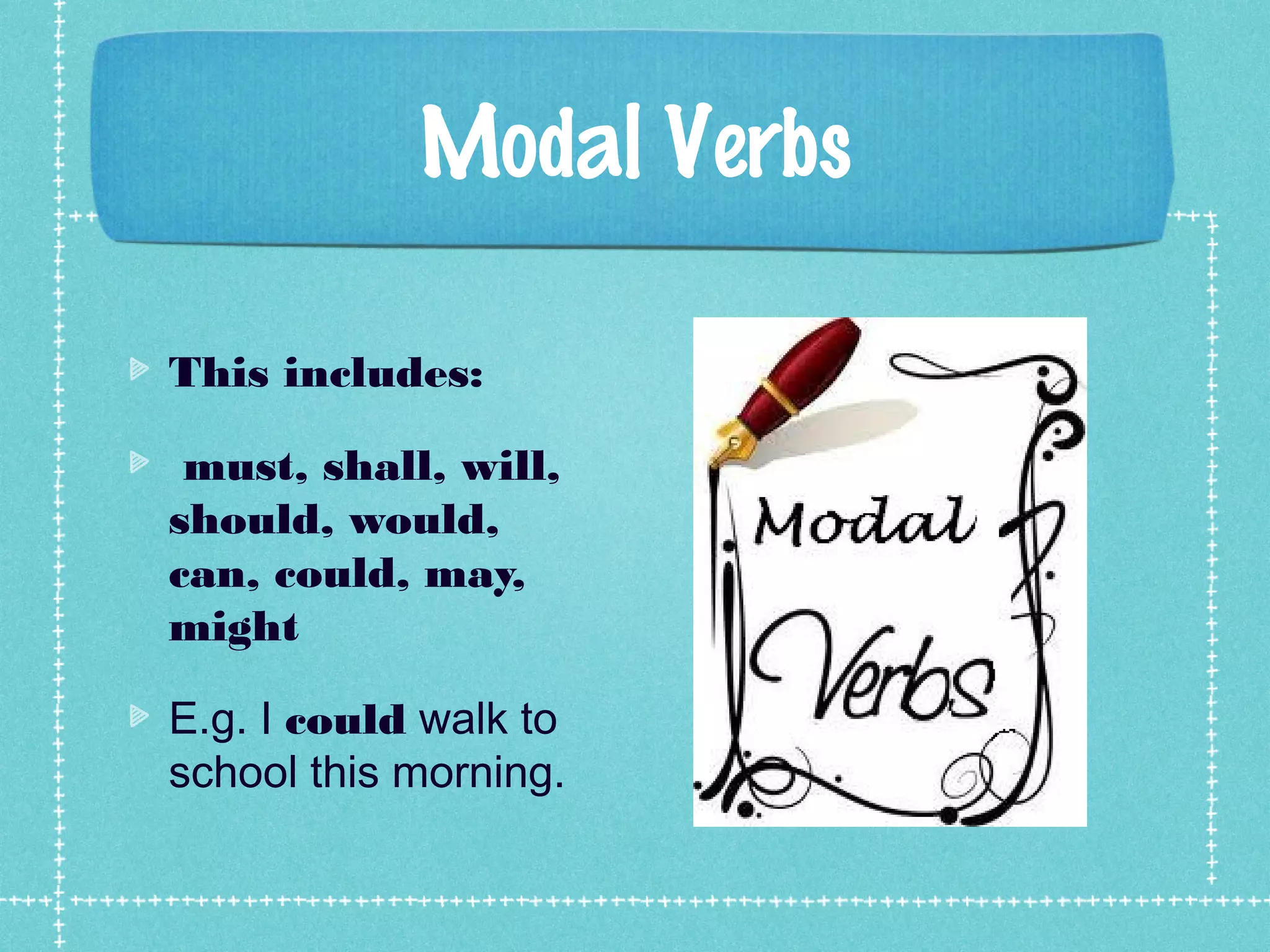 Yr 8 t2 literacy less 4 modal verbs | PPT