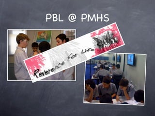PBL @ PMHS | PPT