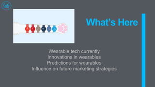 The Future Of Wearable Te | PPTX