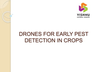 Drones for early pest detection | PPTX
