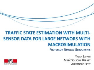 Traffic state estimation with multi-sensor data for large networks with ...