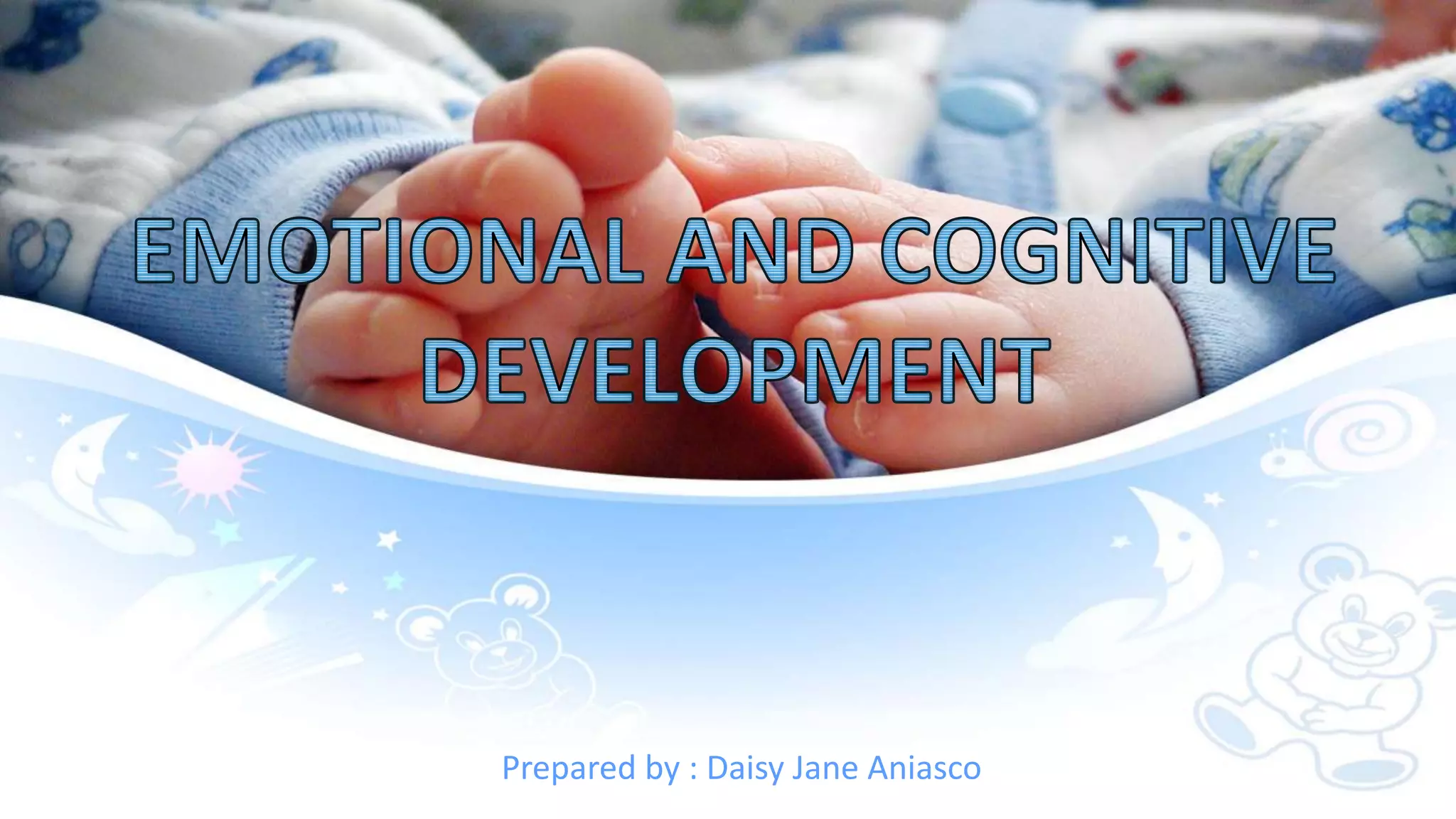 emotional and cognitive development of infants | PPTX