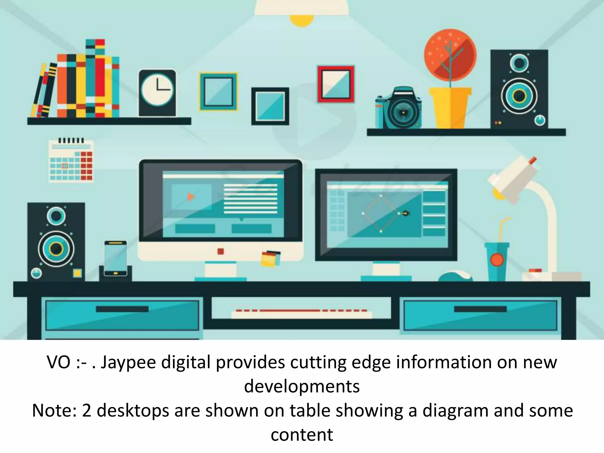 Jaypee Digital : Storyboard Update | PPTX