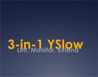 3-in-1 YSlow | PPT