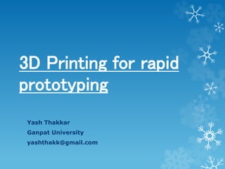 3D printing for rapid prototyping | PPTX