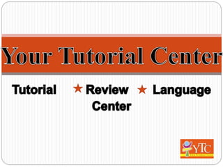 Your Tutorial Center | PPT