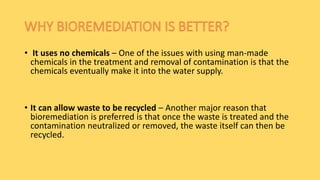 Bioremediation using genetically modified organisms | PPTX