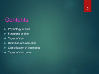 PHYSIOLOGY OF SKIN AND COSMETICS | PPTX