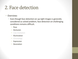 Recent Advances in Face Analysis: database, methods, and software. | PDF