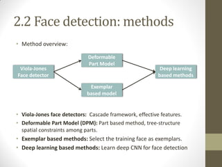 Recent Advances in Face Analysis: database, methods, and software. | PDF