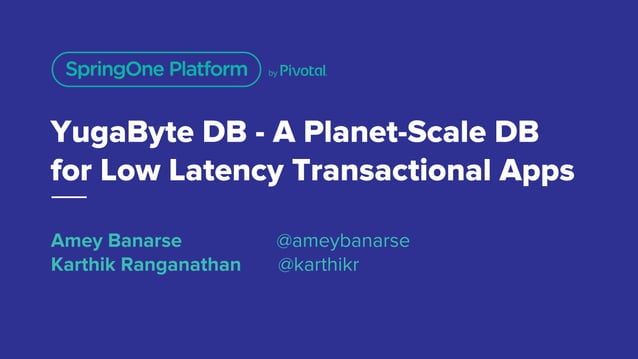 YugaByte DB—A Planet-Scale Database for Low Latency Transactional Apps | PDF | Databases ...