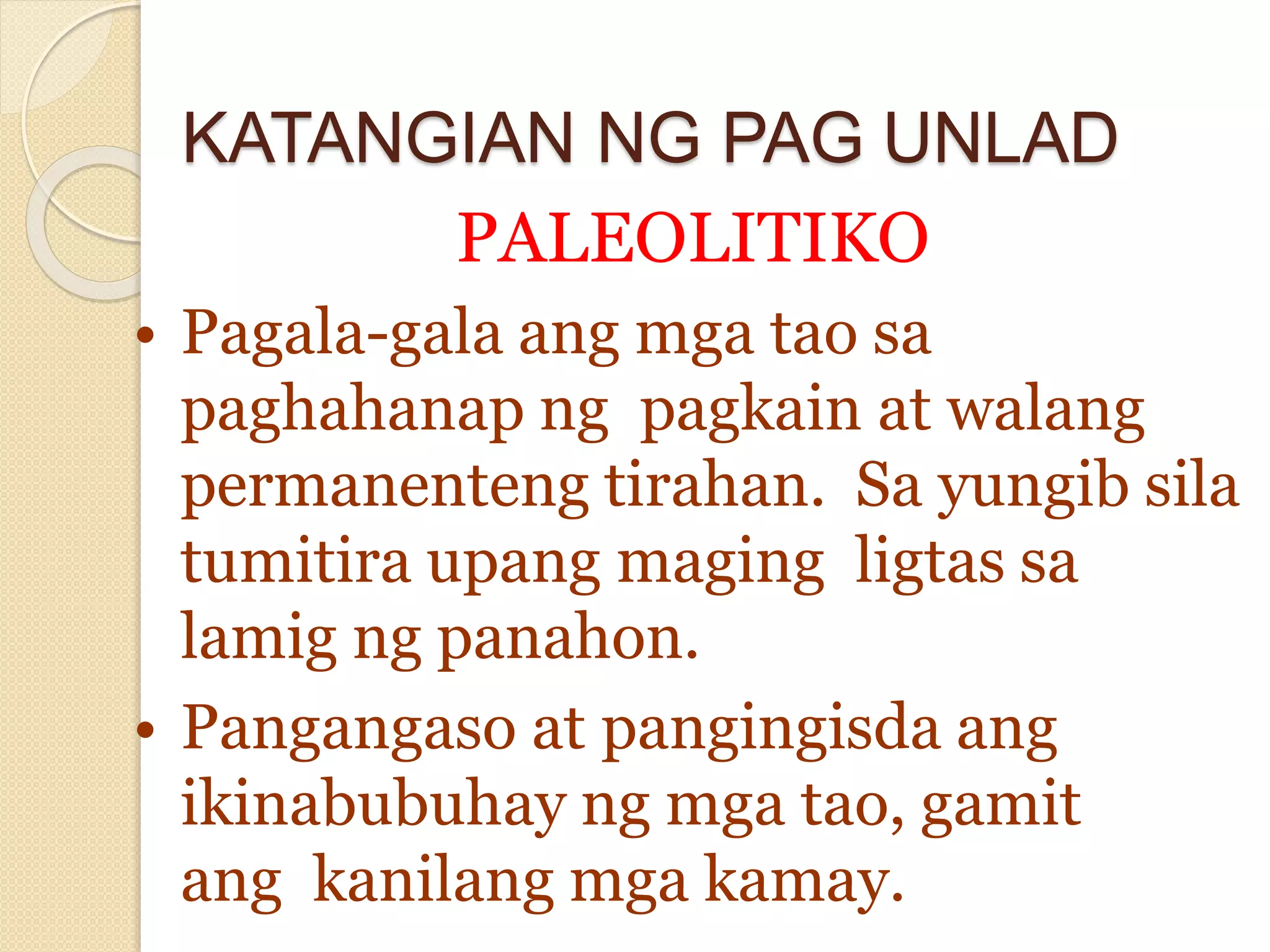 Yugto ng Kultura ng Sinaunang Tao (Week 4).pptx