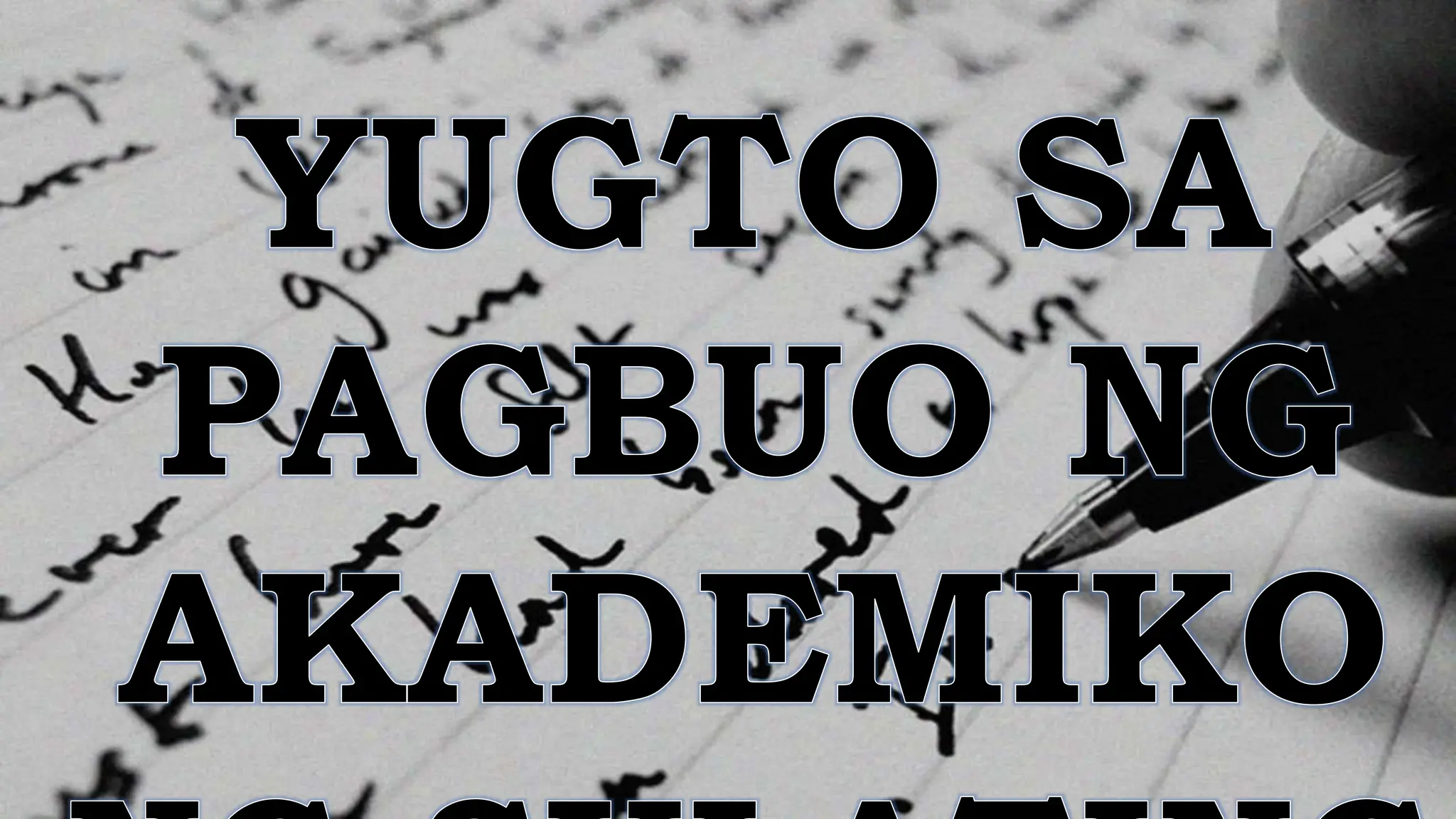 YUGTO_SA_PAGBUO_NG_AKADEMIKONG_SULATIN.pptx.pptx