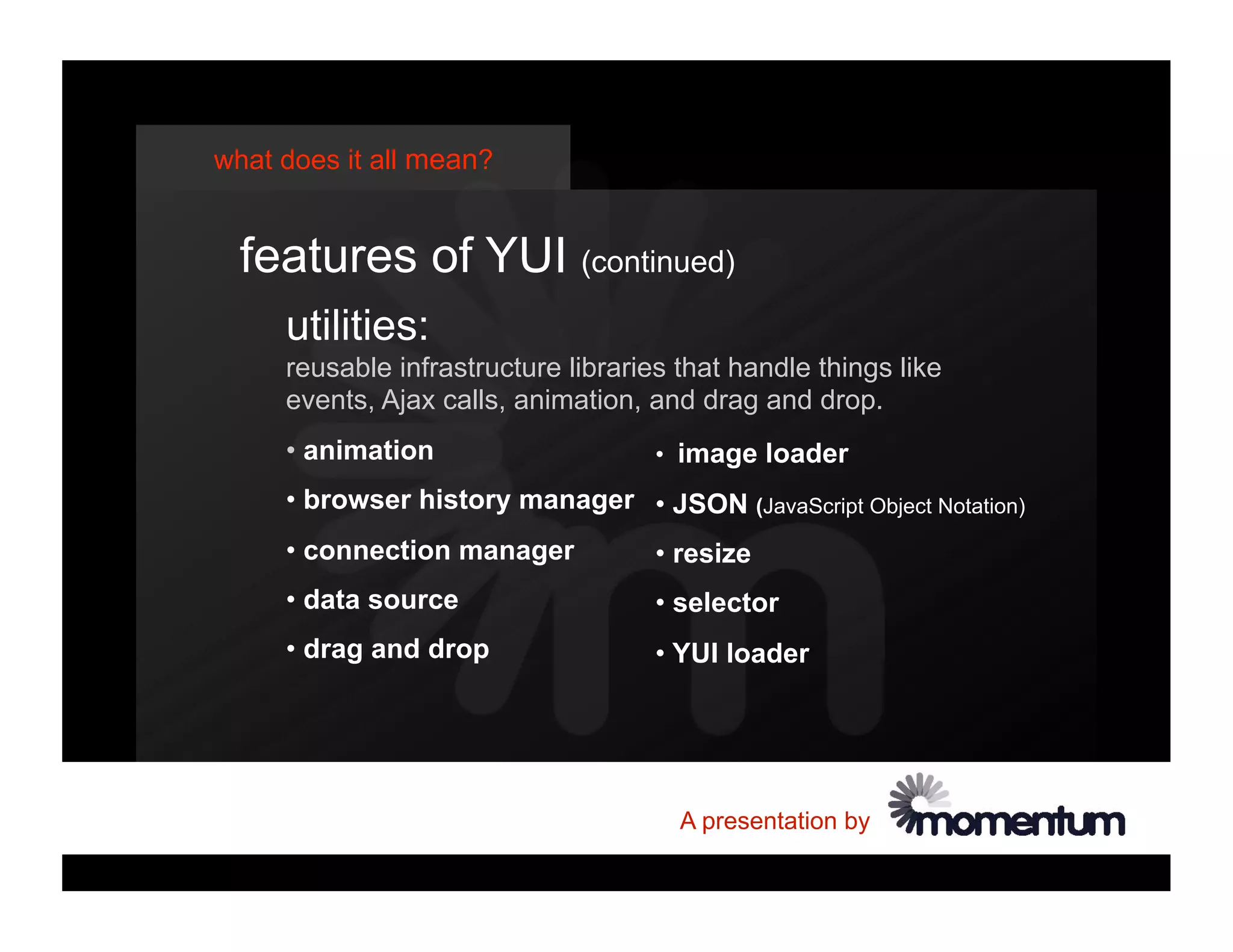 Yui- Yahoo! User Interface Library | PPT