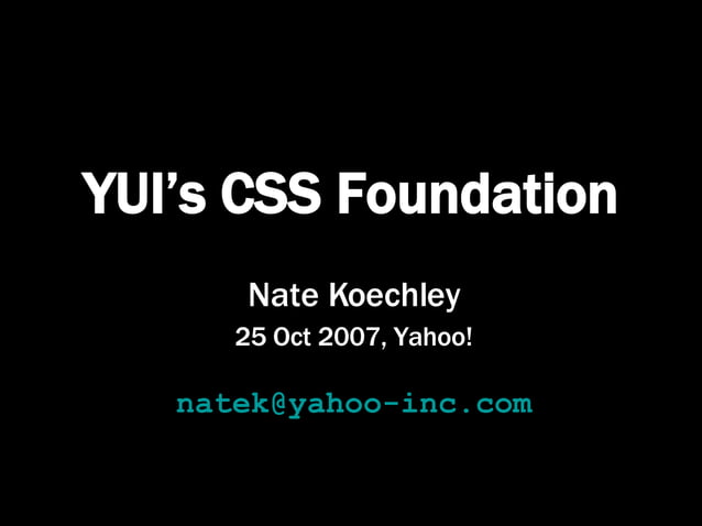 YUI Grids slides by Nate Koechley | PPT