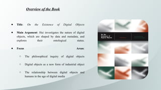 Yuk Hui book overview the existance of Digital Object.pptx