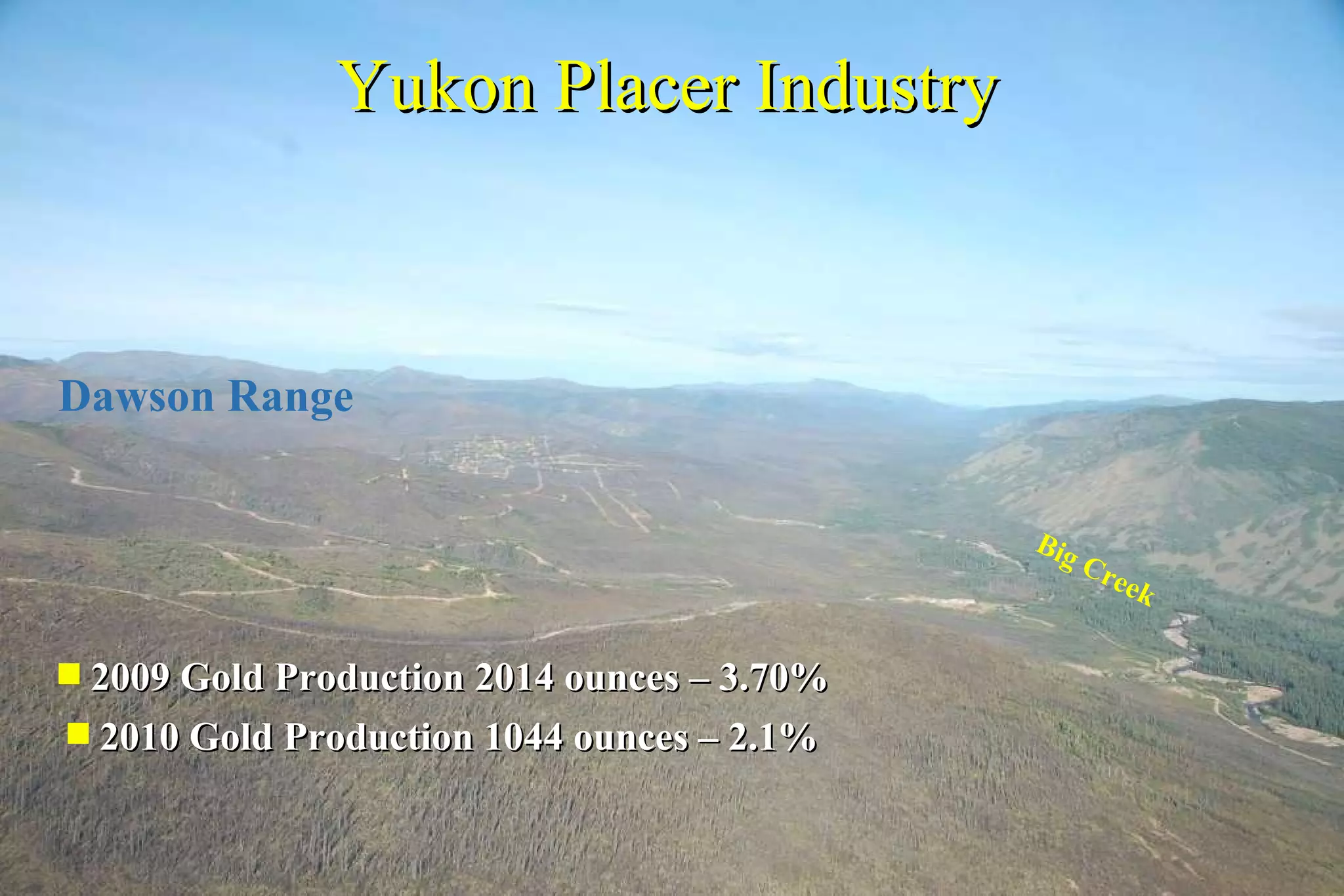 Yukon Placer Mining Industry Overview 2010 | PPT