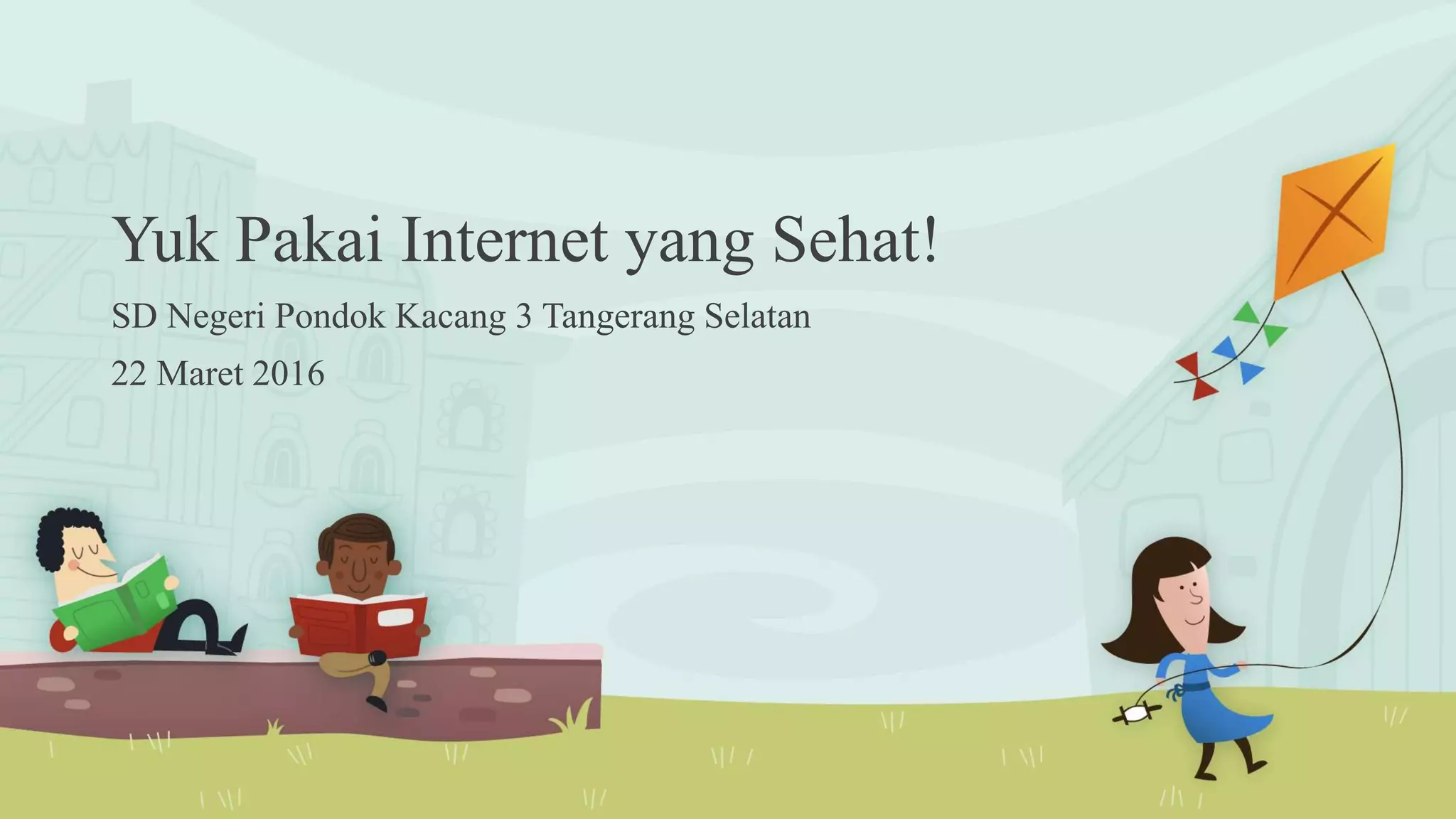 Presentasi Internet Sehat untuk Anak SD | PPTX