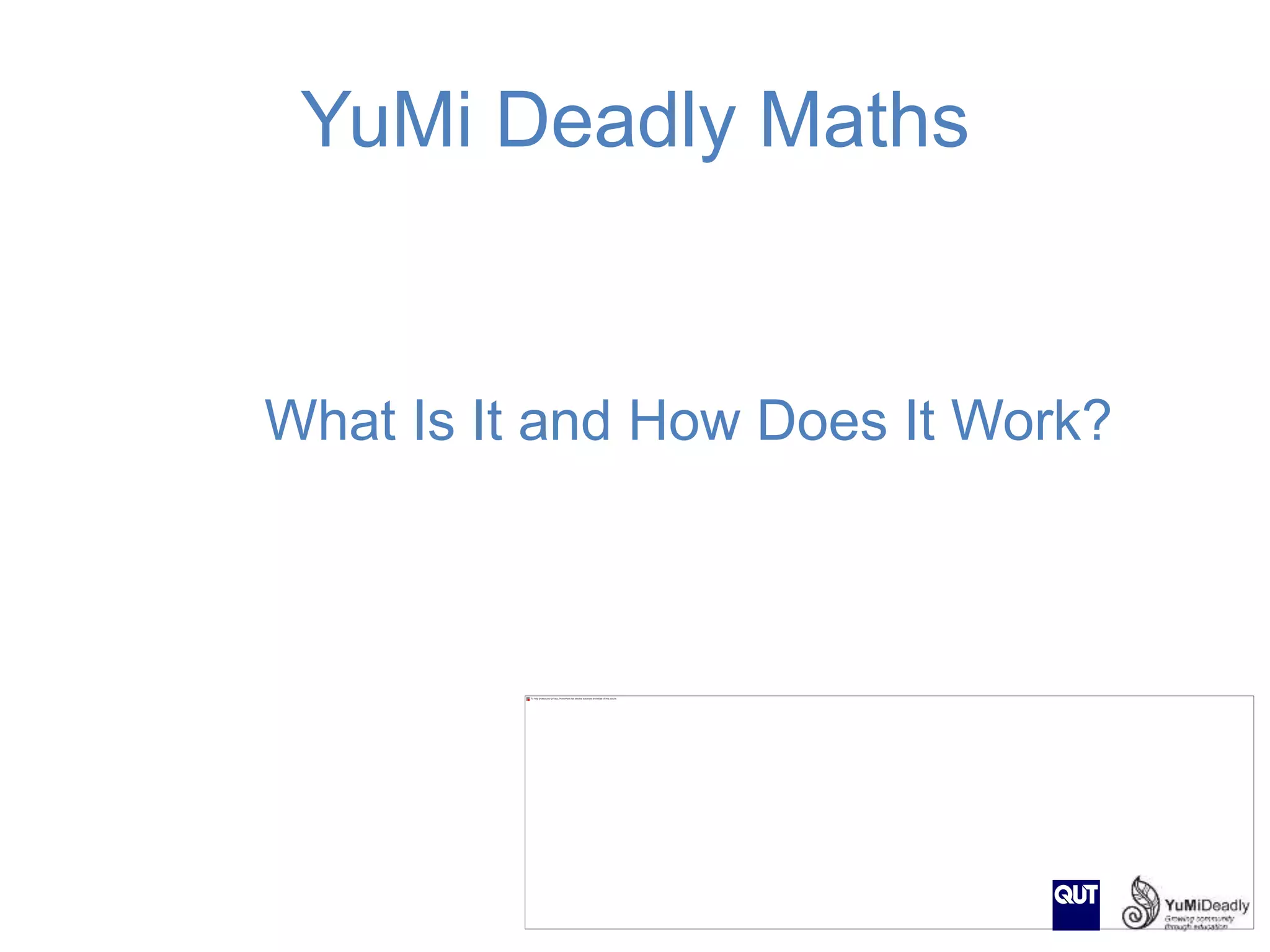 Yumi Deadly Maths what it is and how it works | PPTX