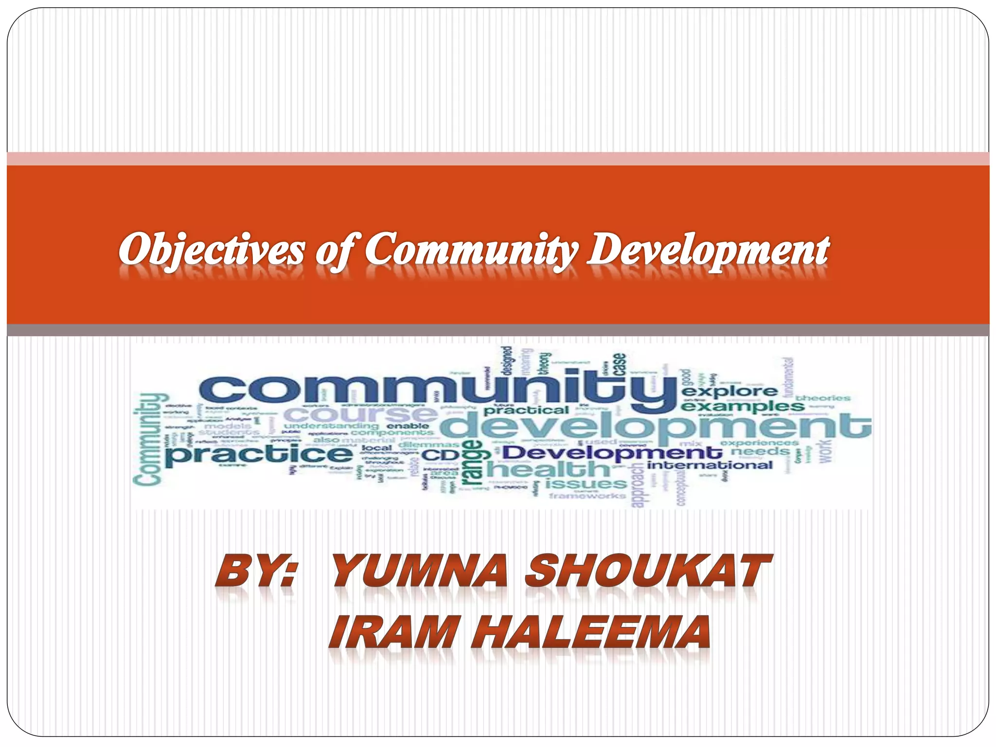 Objectives of Community Development | PPTX