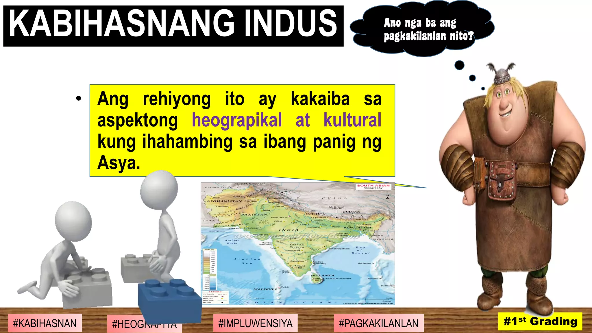 Kabihasnang Mesopotamia sa Kanlurang Asya at Kabihasnang Indus sa Timog ...