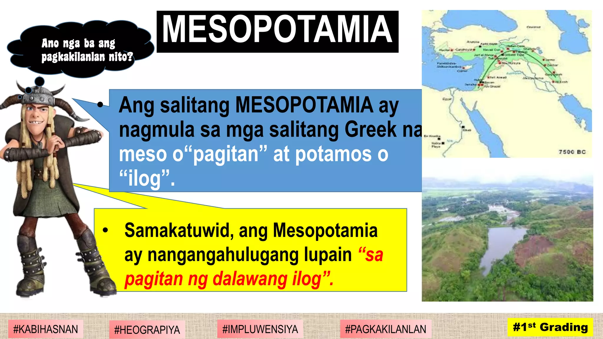 Kabihasnang Mesopotamia sa Kanlurang Asya at Kabihasnang Indus sa Timog ...