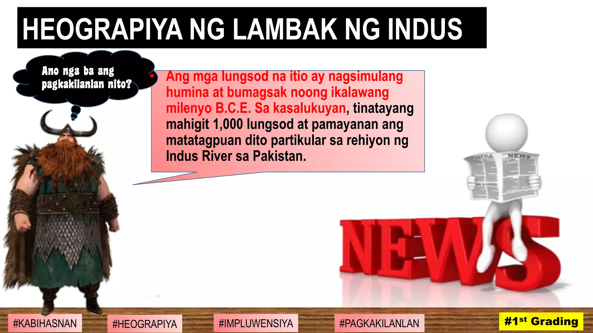 Kabihasnang Mesopotamia sa Kanlurang Asya at Kabihasnang Indus sa Timog ...