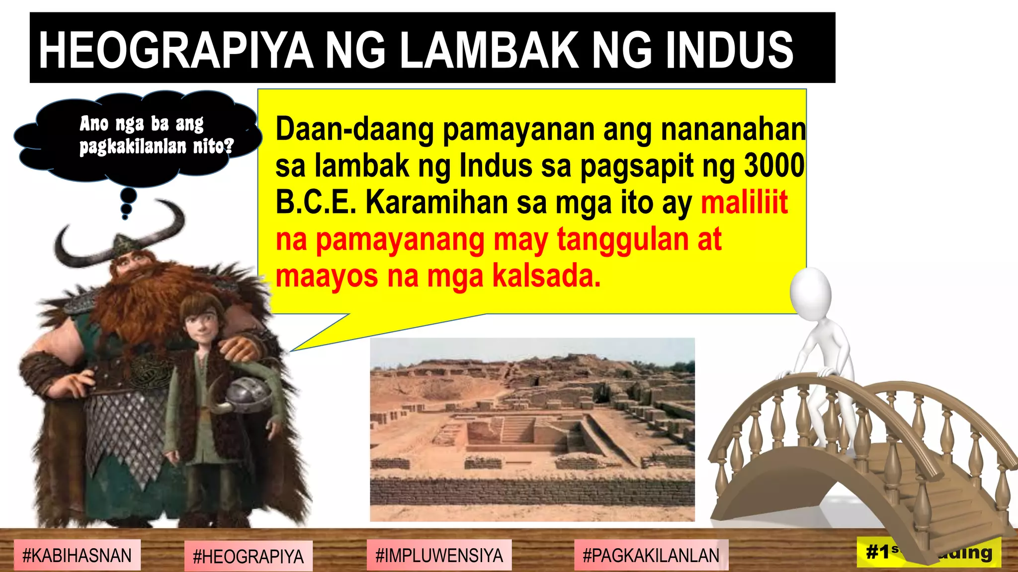 Kabihasnang Mesopotamia sa Kanlurang Asya at Kabihasnang Indus sa Timog ...