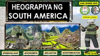 Heograpiya ng South America at Kabihasnang Inca | PDF