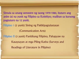 Yunit 2 kasaysayan ng wikang filipino | PPTX