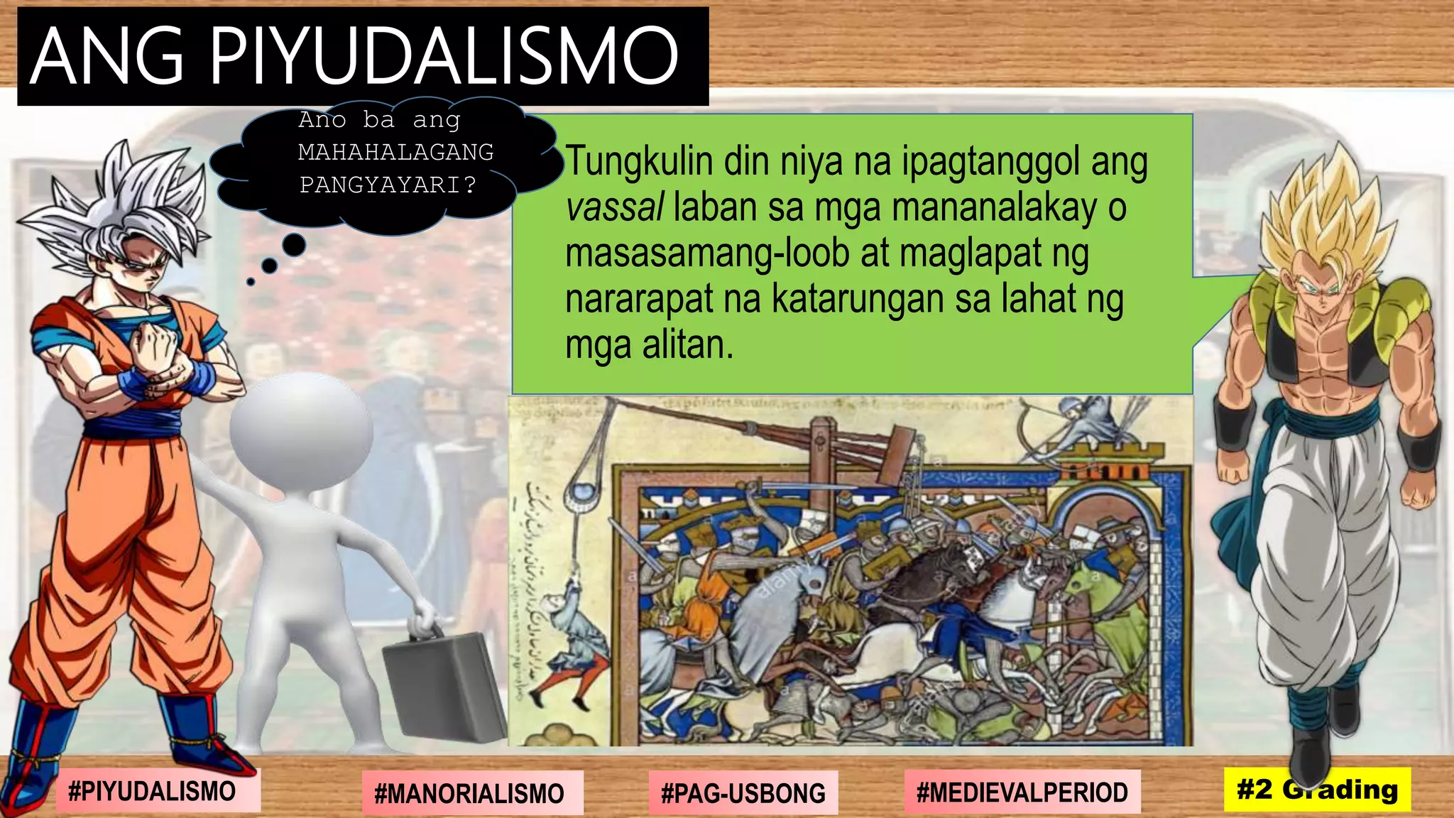 Ang Piyudalismo | PPTX