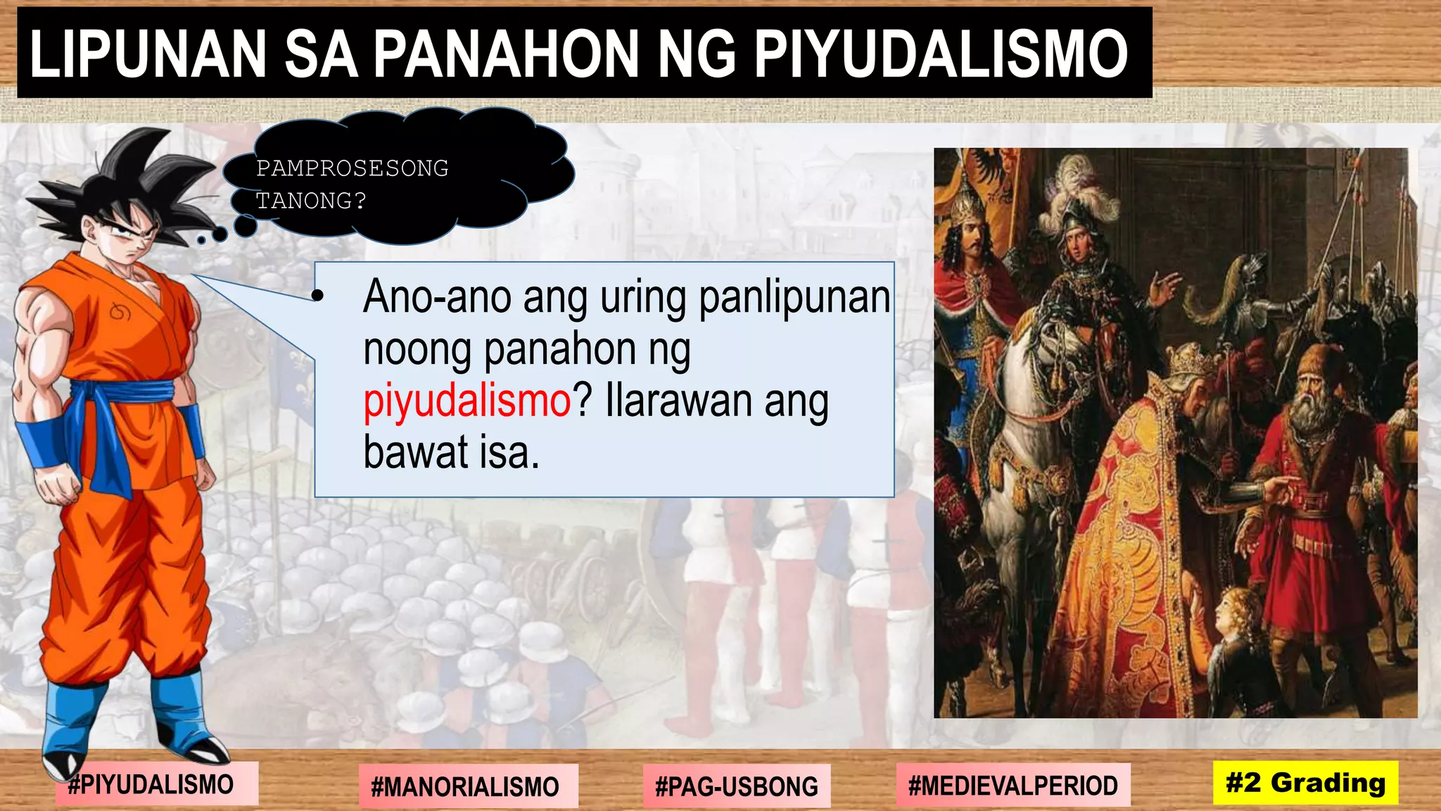 Ang Piyudalismo | PPTX