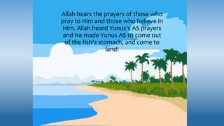Yunus (AS) in the whale | PPTX