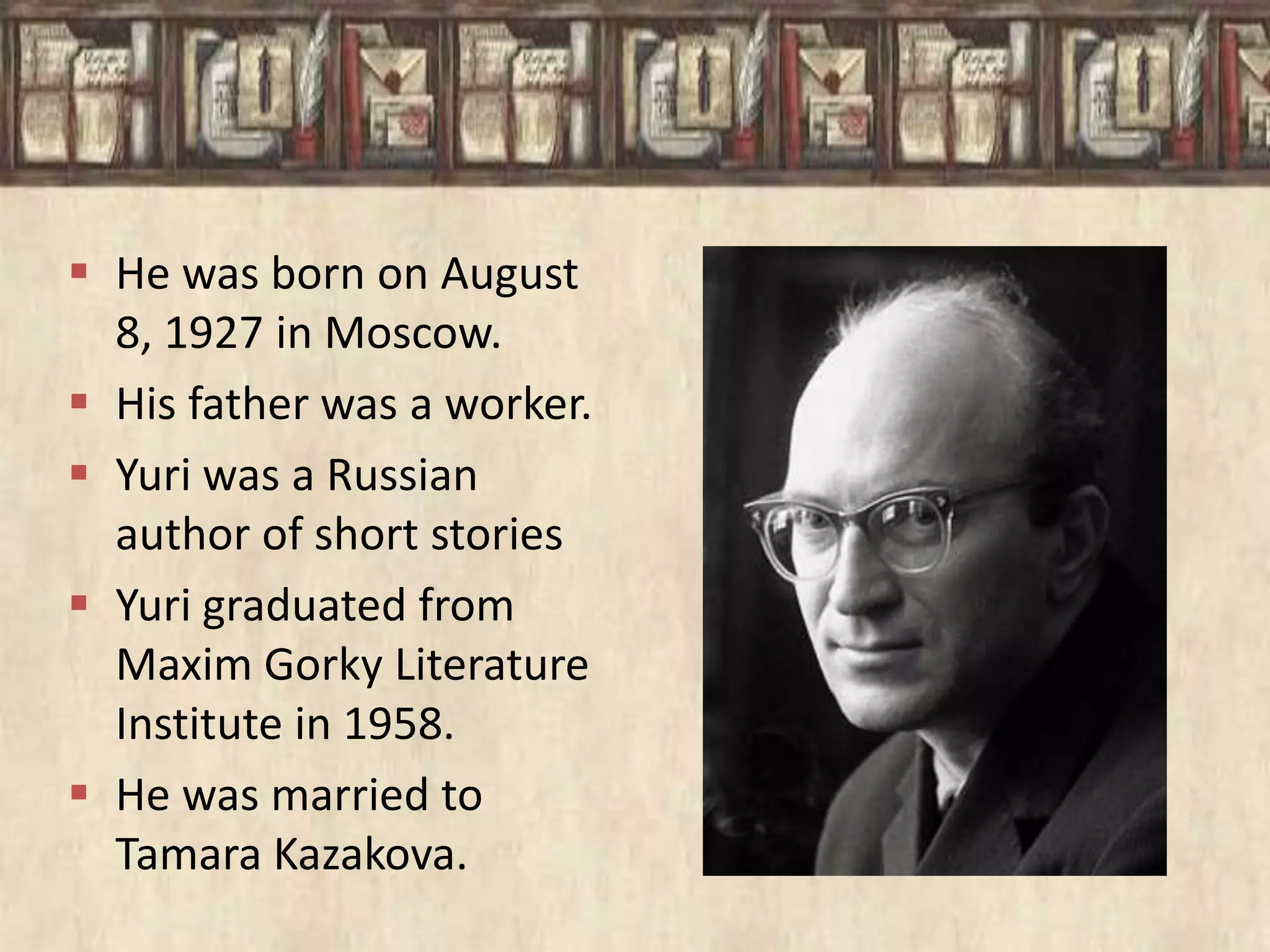 Yuri pavlovich kazakov | PPTX