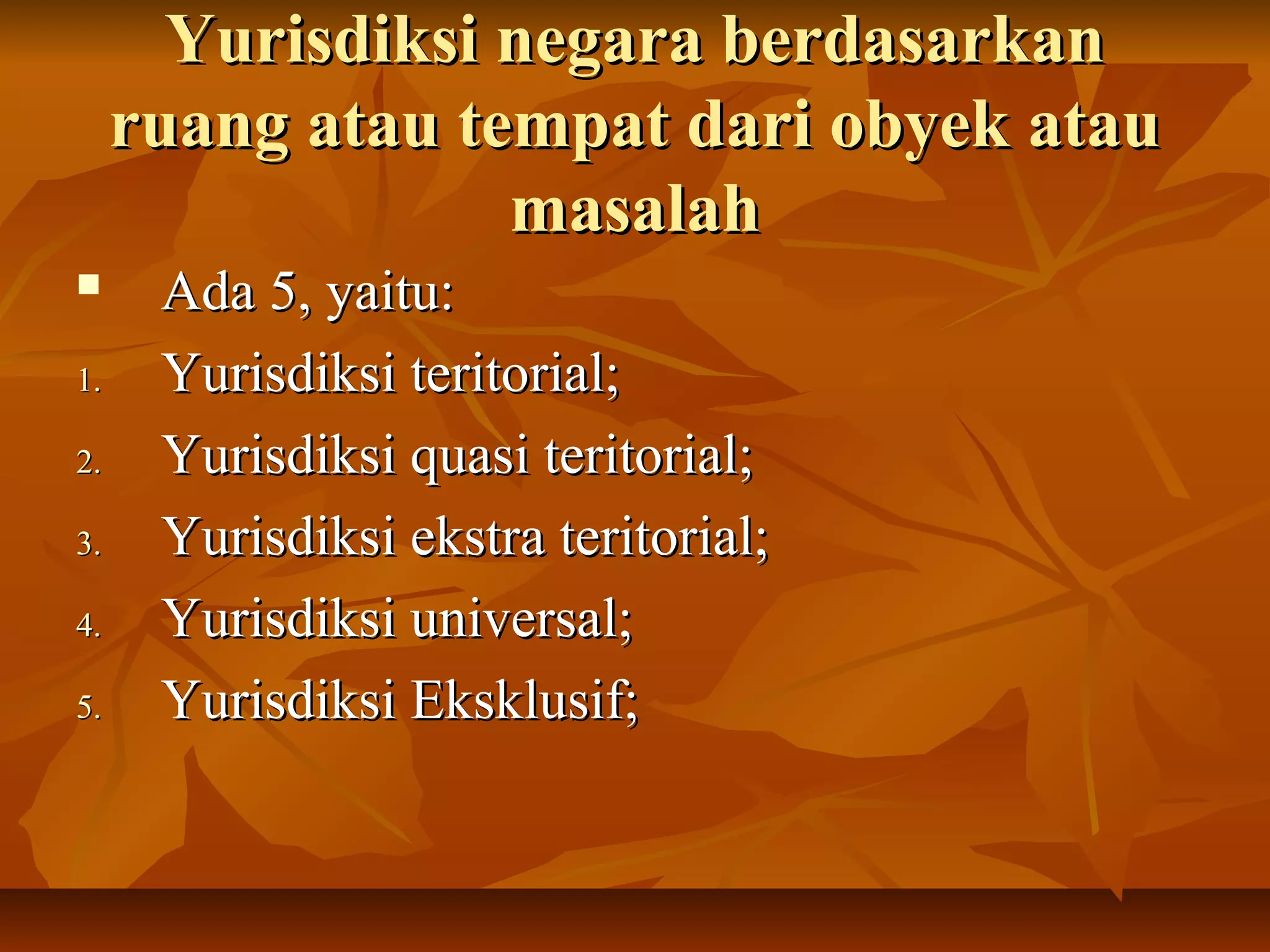 Yurisdiksi negara dalama hukum internasional | PPT