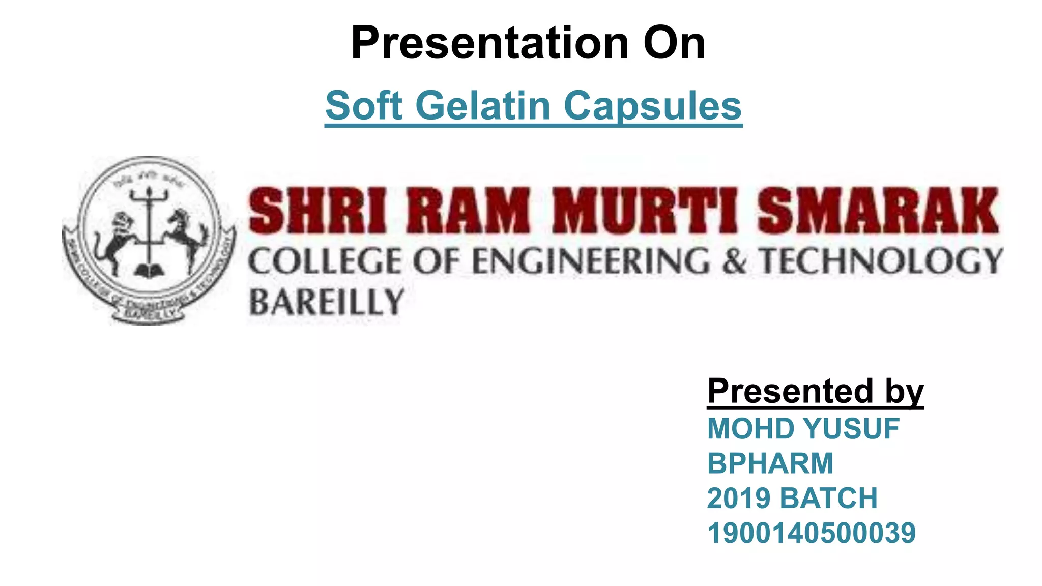 SOFT GELETIN CAPSULE PHARMACEUTICS | PPT