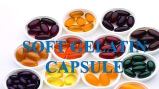 SOFT GELETIN CAPSULE PHARMACEUTICS | PPT