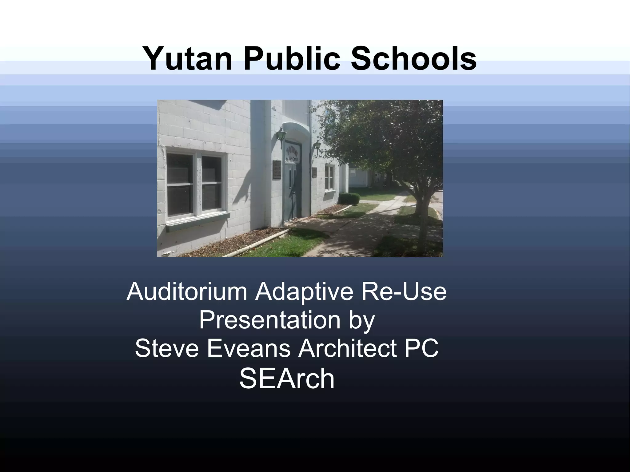 Yutan public schools adaptive re use wpa auditorium 131111 | ODP