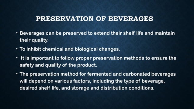 prservation and packaging of liquid beverages | PPTX | Chemistry | Science
