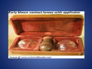 History of contact lenses | PPTX