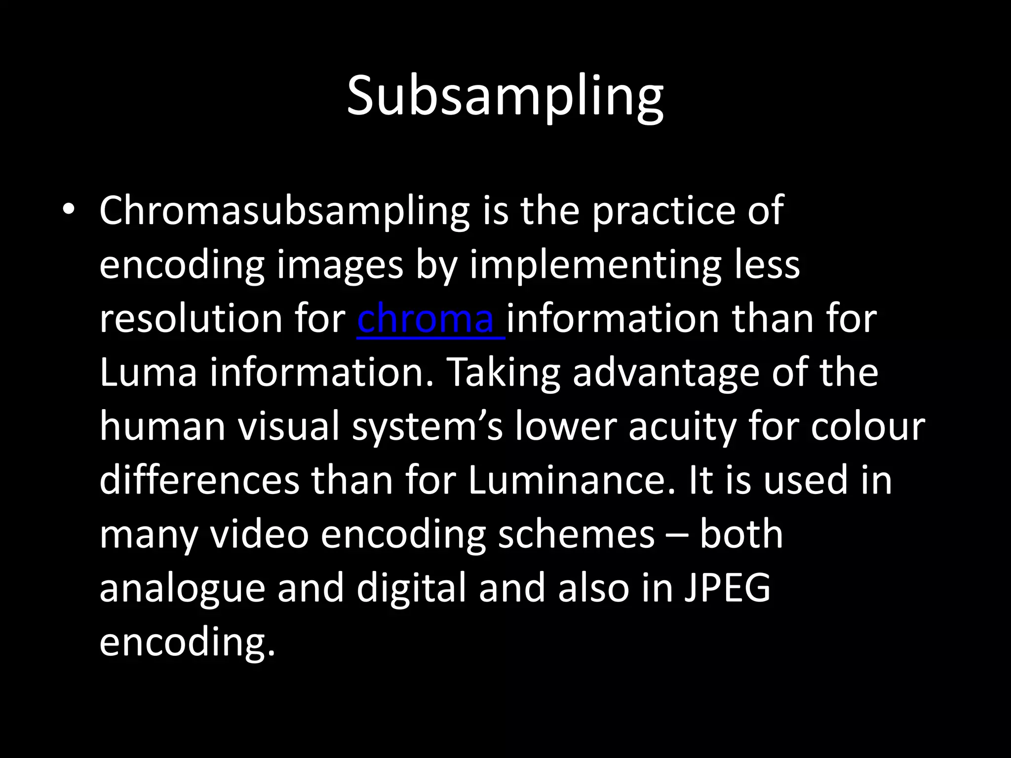 YUV, Y CB CR and Subsampling | PPTX