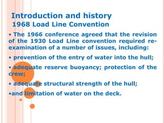 International convention on load lines 1968 group 2 | PPTX