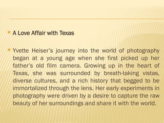 Yvette Heiser: A Glimpse into Texas with Mastery of Various Photography ...