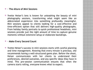 Yvette Heiser — Capturing Moments in Mini: Guide to the Beauty of Short ...