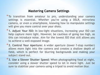 Yvette Heiser From Amateur to Pro: Transform Your Night-Time Food Photography Skills | PPT