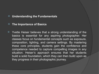 Yvette Heiser – Mastering the Basics of Photography: Texas | PPT